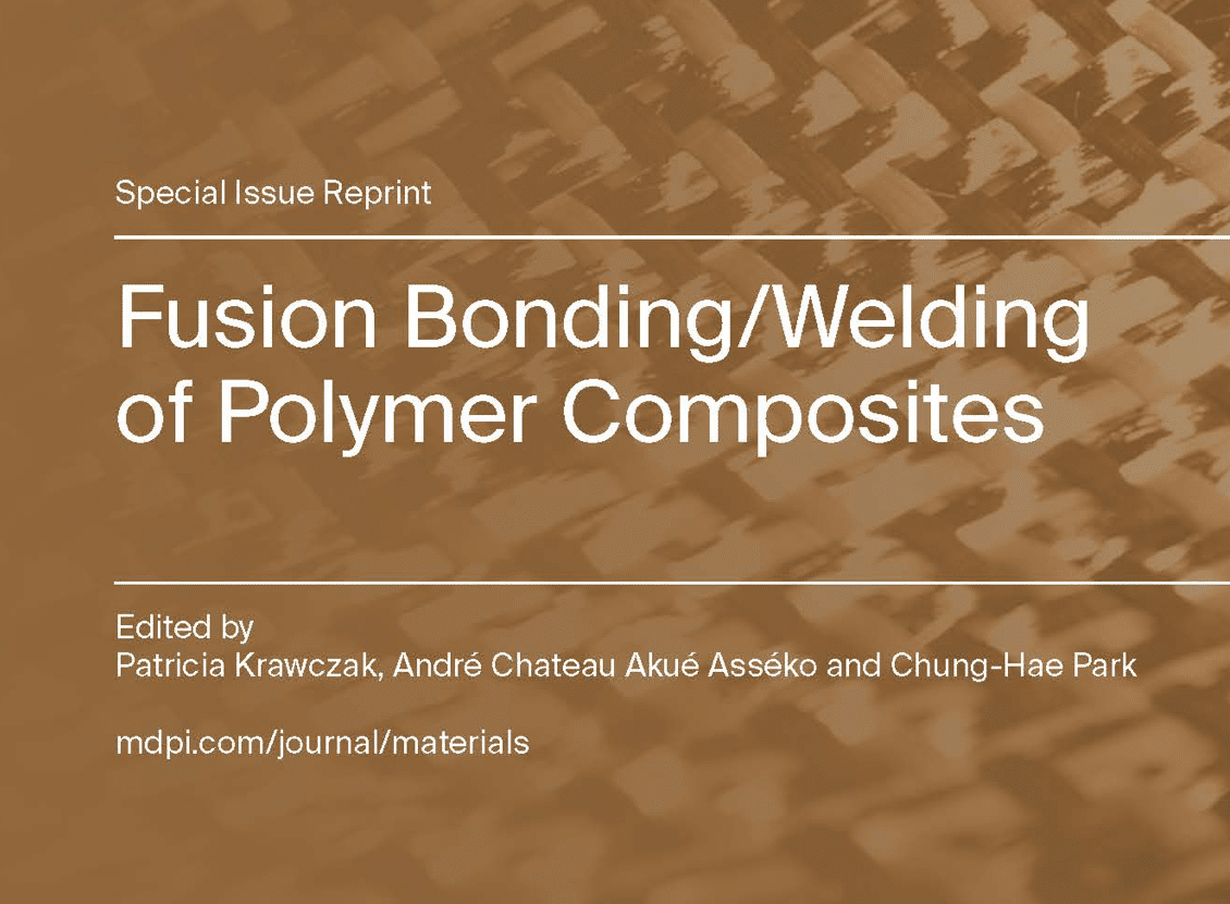 Book release: "Fusion Bonding/Welding of Polymer Composites" - Research ...