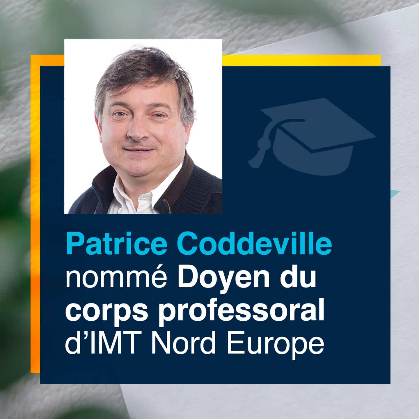Patrice Coddeville nommé Doyen du corps professoral d’IMT Nord Europe - Centres de Recherche IMT ...