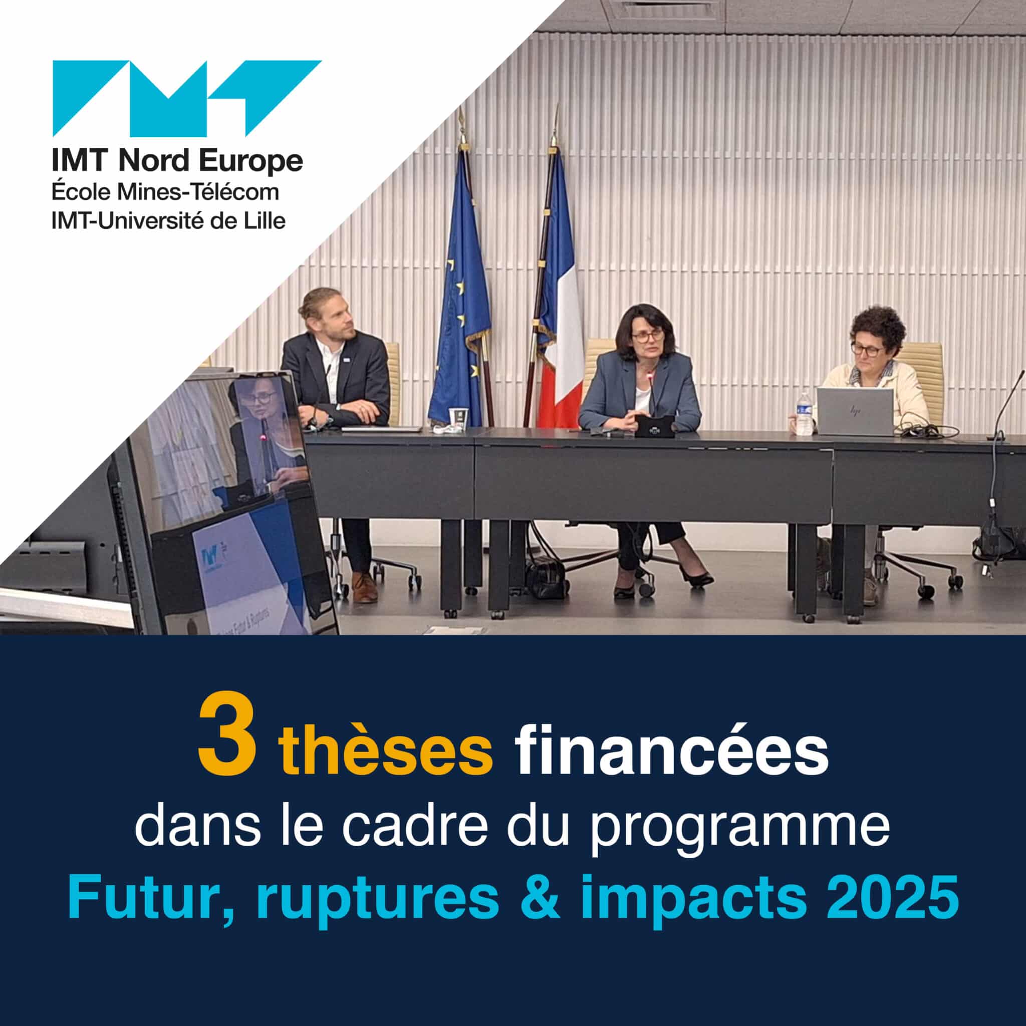 Trois thèses financées pour IMT Nord Europe dans le cadre du programme « Futur, ruptures ...